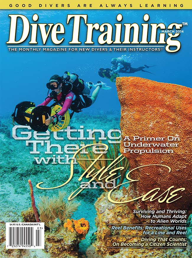 March 2014 - Dive Training Magazine | Scuba Diving Skills, Gear, Education